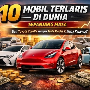 10 Mobil Terlaris di Dunia Sepanjang Masa, Nomor 1 Tembus 50 Juta Unit ...